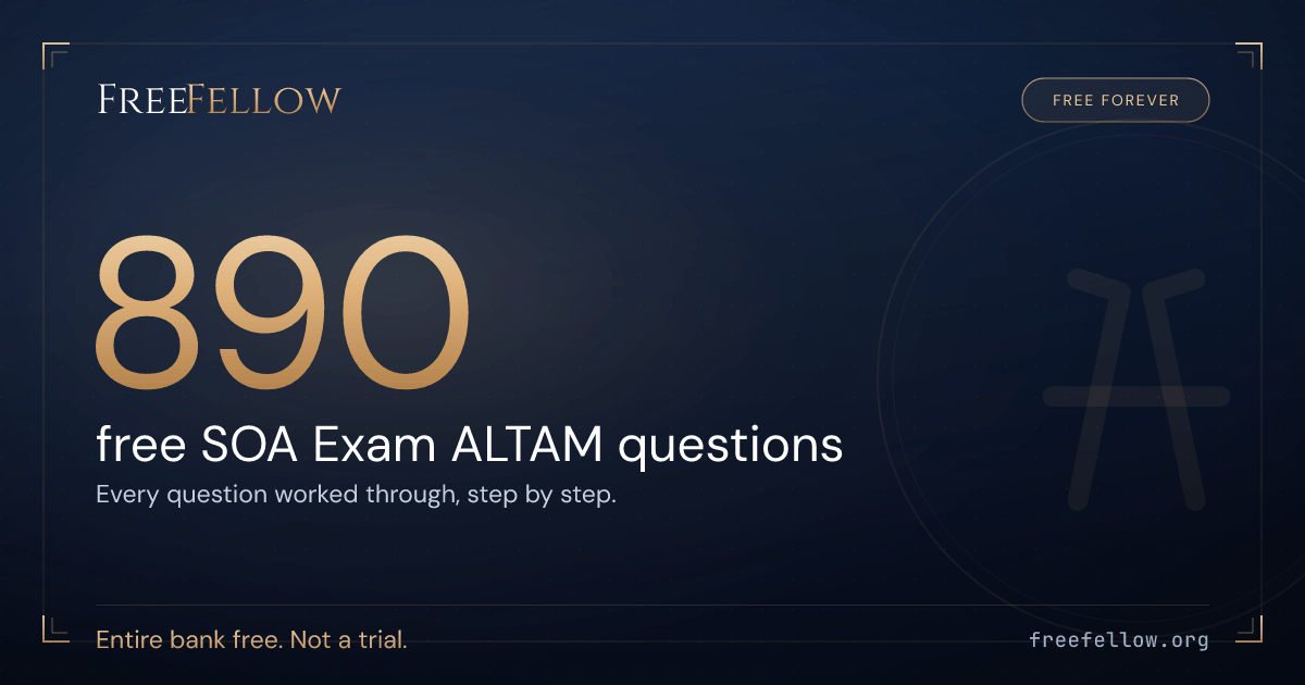 Free Exam ALTAM Sample Questions: 56 SOA Written-Answer Items with ...